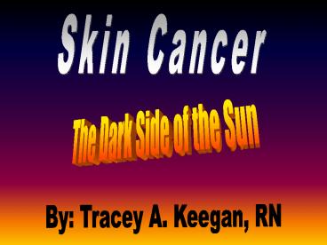 PPT – Skin Cancer PowerPoint presentation | free to download - id ...