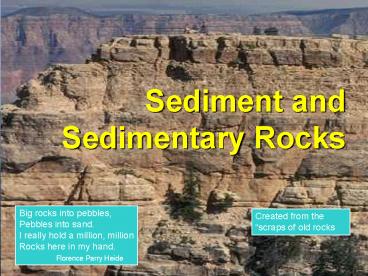 PPT – Sediment and Sedimentary Rocks PowerPoint presentation | free to ...