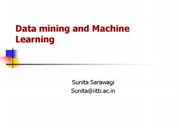 PPT – Sunita Sarawagi PowerPoint presentation | free to download - id: 689852-NDUwZ