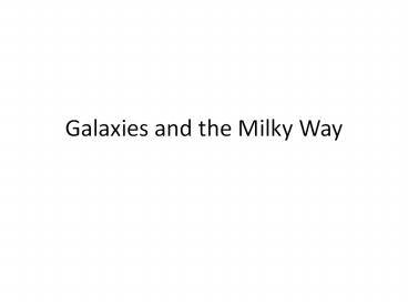 Galaxies and the Milky Way presentation | free to download