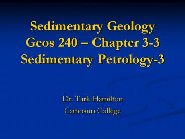 PPT – Sedimentary Geology Geos 240 PowerPoint presentation | free to ...