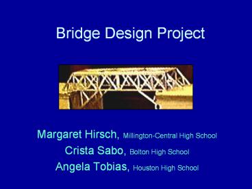 PPT – Bridge Design Project PowerPoint presentation | free to download ...