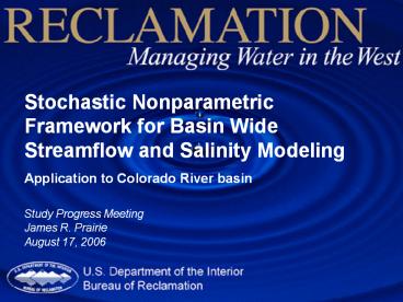 Stochastic Nonparametric Framework for Basin Wide Streamflow and Salinity Modeling presentation ...