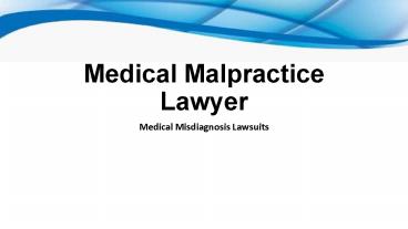 Role of Medical Malpractice Attorney presentation | free to download