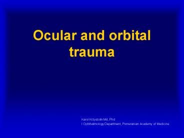 Ocular and orbital trauma presentation | free to download