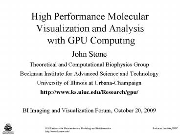PPT – High Performance Molecular Visualization and Analysis with GPU Computing PowerPoint ...