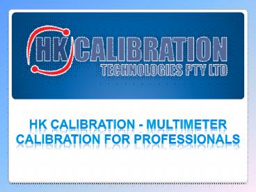 HK Calibration - Multimeter Calibration for Professionals presentation ...