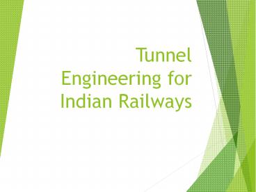 Tunnel Engineering for Indian Railways presentation | free to view