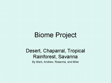 PPT – Biome Project PowerPoint presentation | free to download - id ...