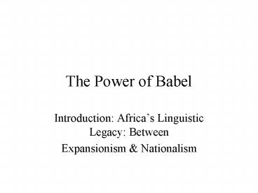 PPT – The Power of Babel PowerPoint presentation | free to download ...