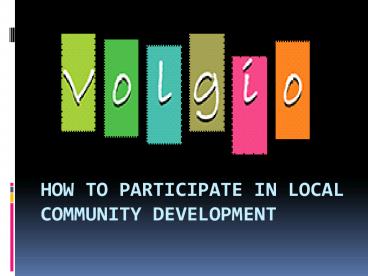 PPT – How to participate in local community development PowerPoint ...