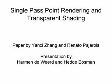 Single Pass Point Rendering and Transparent Shading presentation | free ...