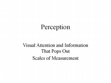 PPT – Perception PowerPoint presentation | free to download - id ...