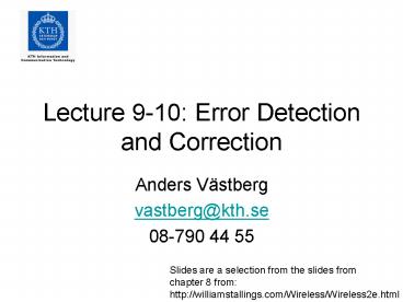 Lecture 9-10: Error Detection and Correction presentation | free to view