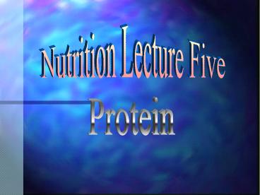 Nutrition Lecture Three presentation | free to download