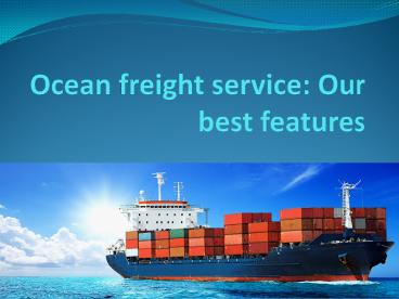 Ocean freight service presentation | free to download