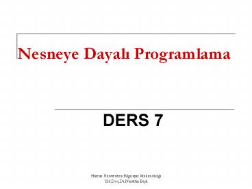 PPT – Nesneye Dayali Programlama PowerPoint presentation | free to download - id: 69a3fd-MmRjY