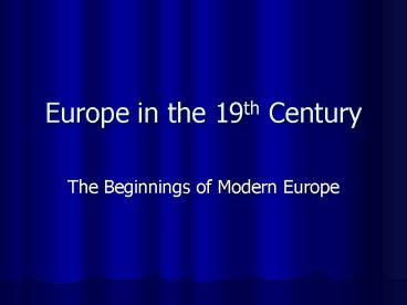 Europe in the 19th Century presentation | free to view