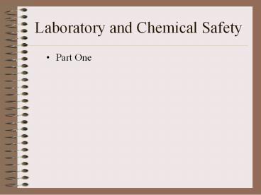 Laboratory and Chemical Safety presentation | free to view