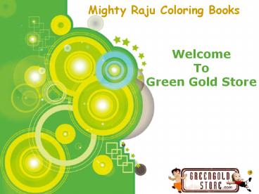 Mighty Raju Coloring Books at best deal !! presentation | free to download
