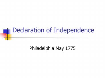 PPT – Declaration of Independence PowerPoint presentation | free to ...