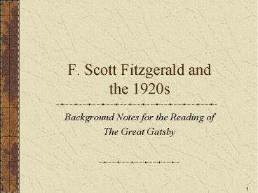 PPT – F. Scott Fitzgerald and the 1920s PowerPoint presentation | free ...