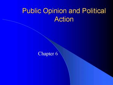 PPT – Public Opinion and Political Action PowerPoint presentation ...