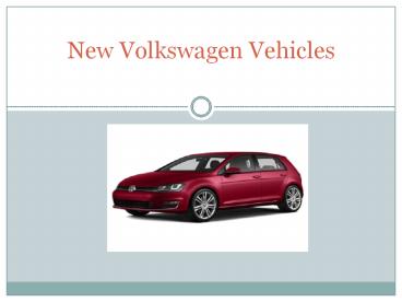 PPT – New Volkswagen Vehicles PowerPoint presentation | free to ...