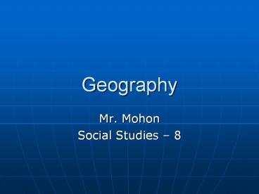 PPT – Geography PowerPoint presentation | free to download - id: 69f304 ...