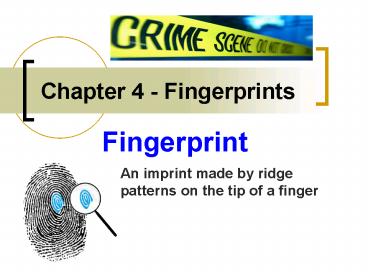 PPT – Chapter 4 - Fingerprints PowerPoint presentation | free to view ...