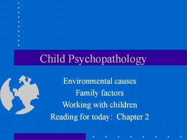 PPT – Child Psychopathology PowerPoint presentation | free to download ...