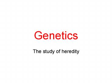 Genetics presentation | free to view