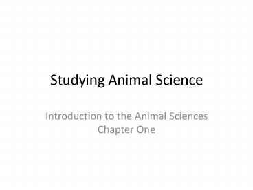 PPT – Studying Animal Science PowerPoint presentation | free to view ...
