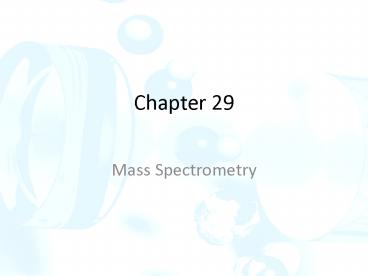 PPT – MASS SPECTROMETRY PowerPoint presentation | free to download - id ...