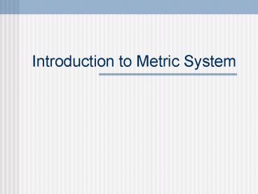 Introduction to Metric System presentation | free to download