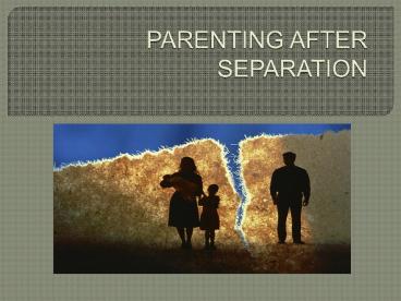 Parenting After Separation presentation | free to download