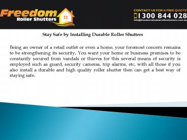 Stay Safe by Installing Durable Roller Shutters presentation | free to ...