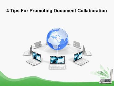 PPT – 4 Tips For Promoting Document Collaboration PowerPoint ...