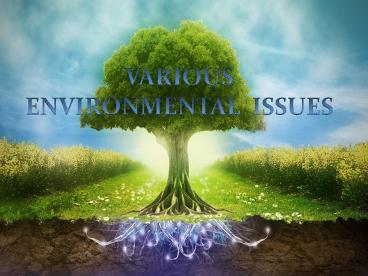 various environmental issues presentation | free to download