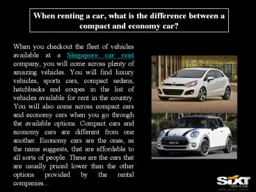 When renting a car, what is the difference between a compact and ...