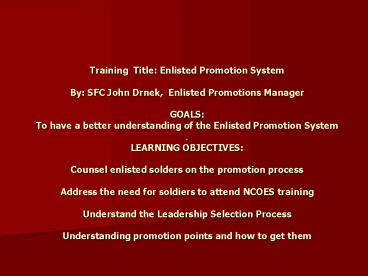 PPT – Training Title: Enlisted Promotion System By: SFC John Drnek ...