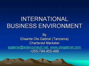 INTERNATIONAL BUSINESS ENVIRONMENT presentation | free to view