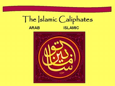 The Islamic Caliphates presentation | free to download