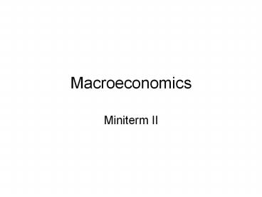 PPT – Macroeconomics PowerPoint presentation | free to view - id ...