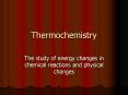 PPT – Thermochemistry PowerPoint presentation | free to view - id ...