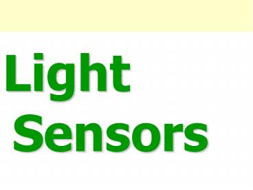 PPT – Light Sensors PowerPoint presentation | free to download - id ...
