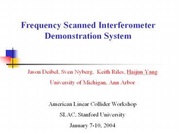 PPT – Frequency Scanned Interferometer Demonstration System PowerPoint ...