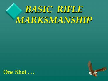 PPT – BASIC RIFLE MARKSMANSHIP PowerPoint presentation | free to ...