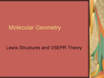 PPT – Molecular Geometry PowerPoint presentation | free to view - id ...