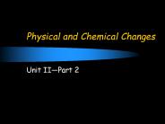 PPT – Physical and Chemical Changes PowerPoint presentation | free to ...